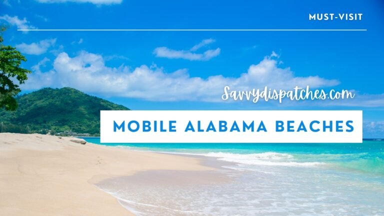 Best Mobile Alabama Beaches | Must-Visit - Savvy Dispatches