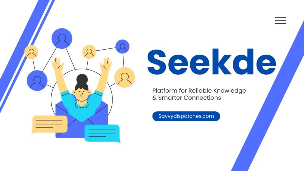 Seekde - Platform for Reliable Knowledge & Smarter Connections